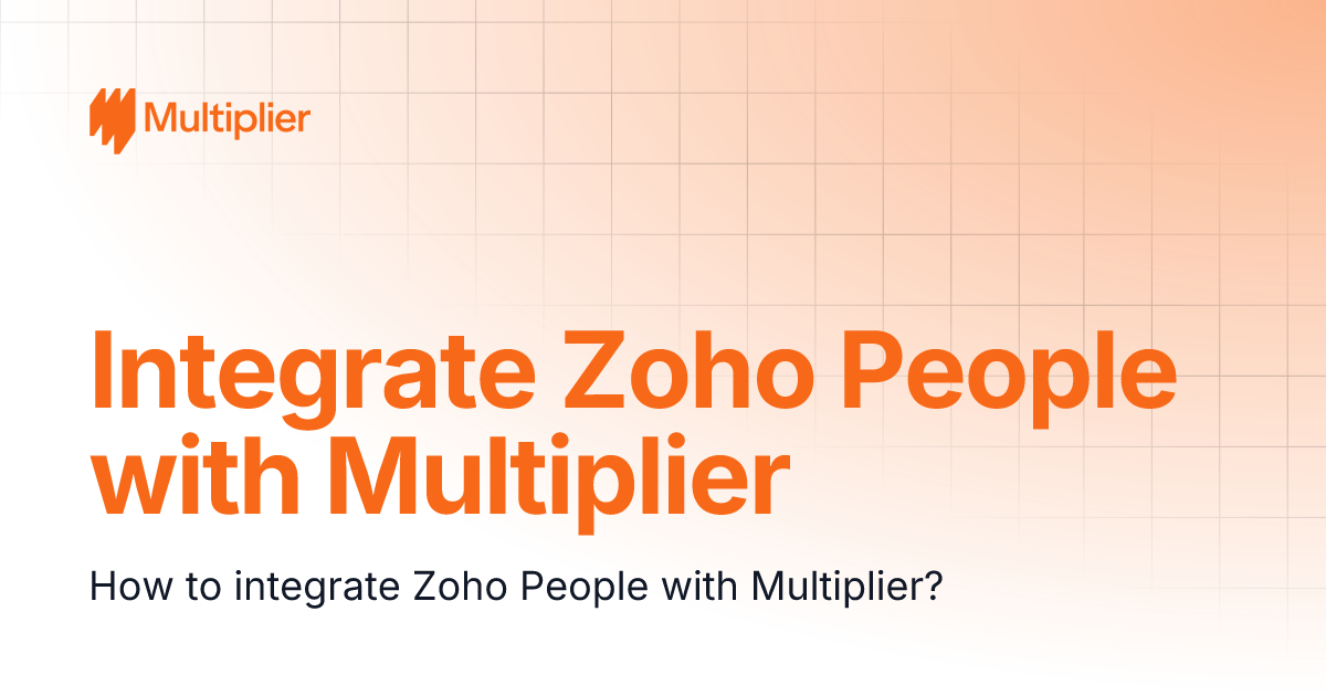 Integrate Zoho People with Multiplier | HR and Employer Hub | Multiplier