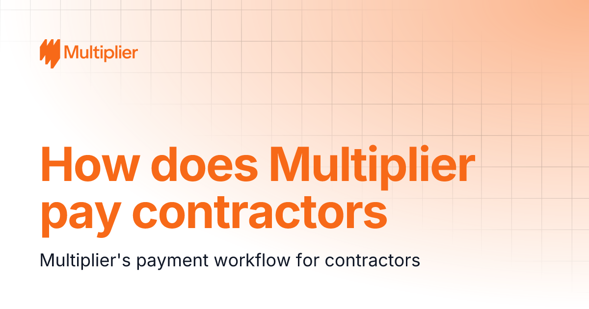How does Multiplier pay contractors | Employee and Member Hub | Multiplier