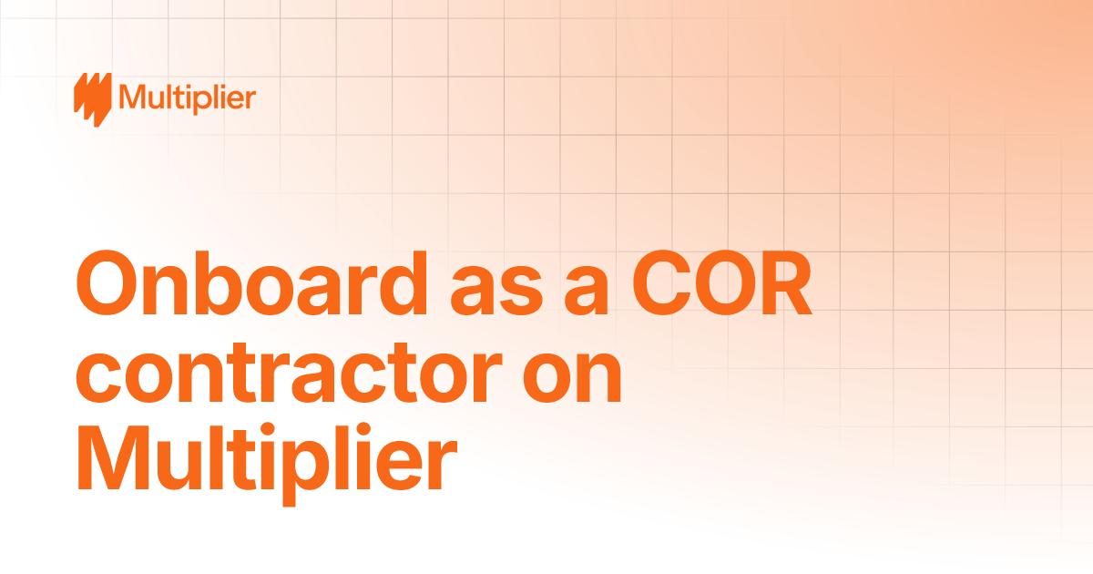 Onboard as a COR contractor on Multiplier | Employee and Member Hub ...